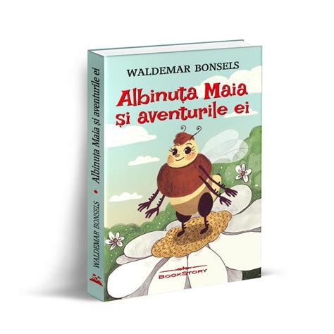 Albinuta Maia Si Aventurile Ei Waldermar Bonsels Libraria CLB