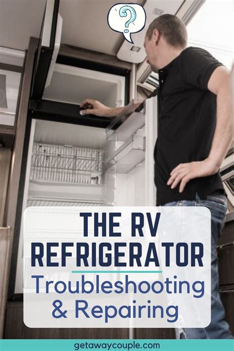 Rv Refrigerator Repair Guide