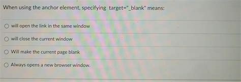 Solved When Used With The Anchor Element The Chegg