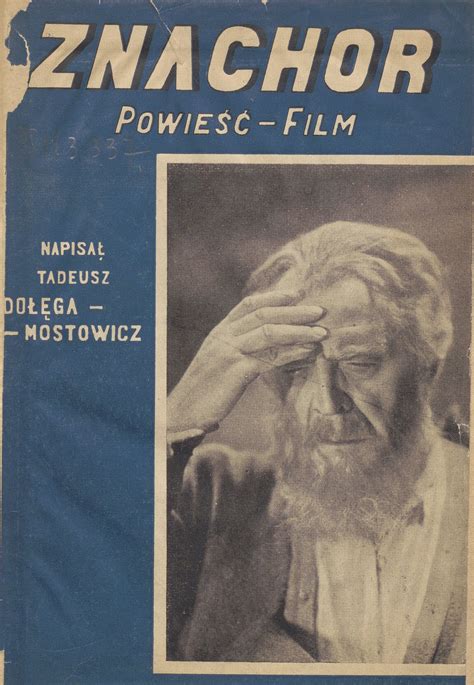 Znachor Pierwszy film nakręcono w 1937 i jest równie dobry a może