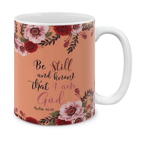 11 Oz Ceramic Tea Cup Coffee Mug Christian Quotes Psalm 4610