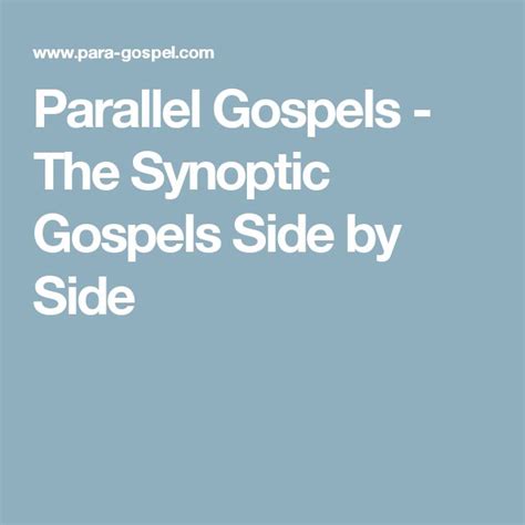 Parallel Gospels The Synoptic Gospels Comparison