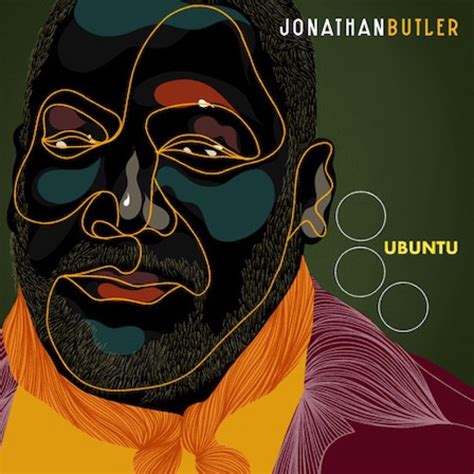 afropop worldwide the rebirth of jonathan butler new album ubuntu