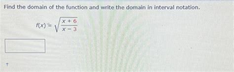 Find The Domain Of The Function And Write The Domain Chegg Com