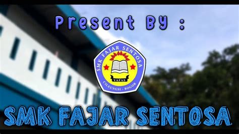 Present By Smk Fajar Sentosa Youtube
