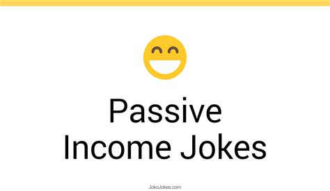 2 Passive Income Jokes And Funny Puns Jokojokes