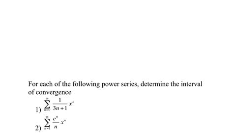 solved for each of the following power series determine the