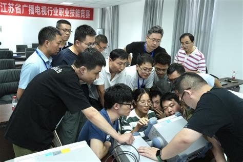 国家广播电视总局广播电视科学研究院 技术能手预选赛 2023年（第28届）全国广播电视技术能手竞赛江苏赛区预选赛在南京成功举办