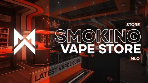 Mlo Smoking Vape Store Fivem Releases Cfxre Community