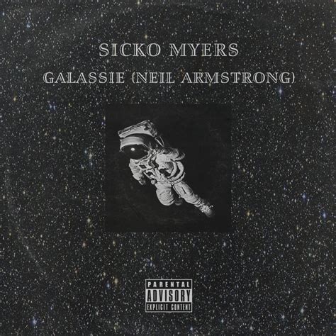 Sicko Myers Galassie Neil Armstrong Lyrics Genius Lyrics