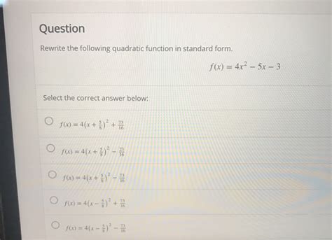 Solved Question Rewrite The Following Quadratic Function In Chegg