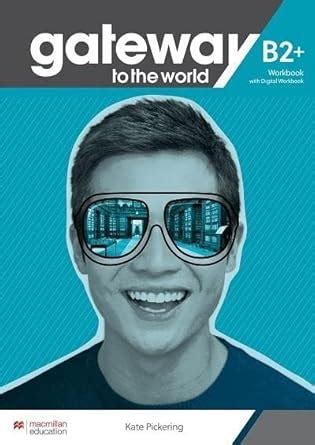 Gateway to the World B2+ Workbook with Digital Workbook: Amazon.co.uk ...