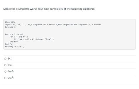 solved select the asymptotic worst case time complexity of