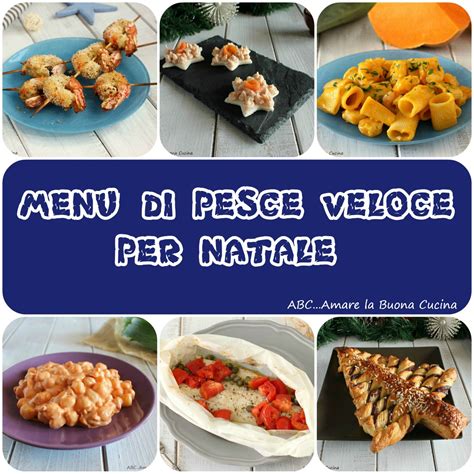 Menù di pesce veloce per Natale ABC Amare la Buona Cucina