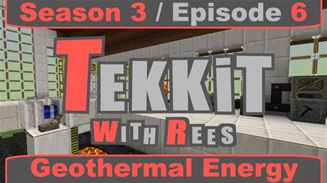 Tekkit Classic Episode 6 Geothermal Energy Youtube Tekkit Classic Episode 6 Geothermal Energy Youtube