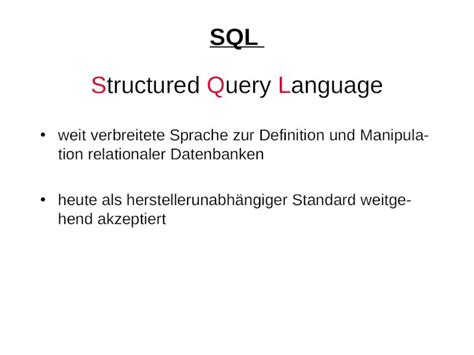 Ppt Sql Structured Query Language Weit Verbreitete Sprache Zur