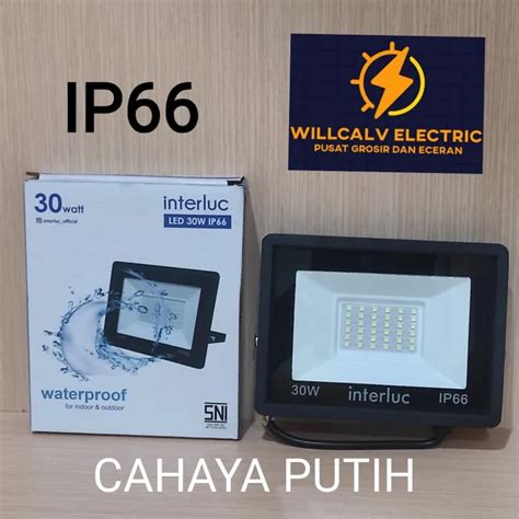 INTERLUC LAMPU SOROT LED W WATT IP CAHAYA PUTIH Lazada Indonesia
