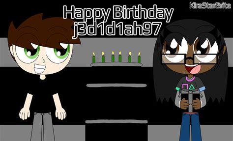 Birthday Ts Happy Birthday J3d1d1ah97 By Kingdomofkos1821 On