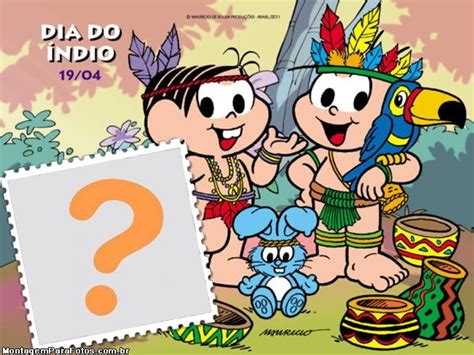 Dia Do Índio Turma Da Mônica Colagem De Foto