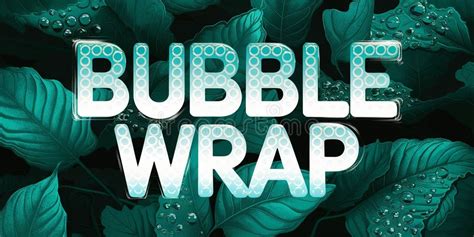Bubble Wrap Text In Leafy Nature Scene With Water Droplets Stock