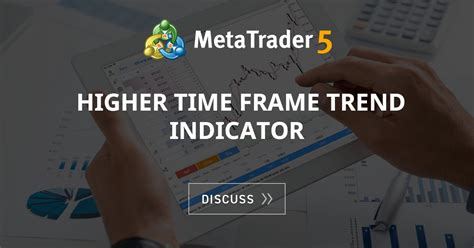 Higher Time Frame Trend Indicator How To Trade Forex Mql4 And Metatrader 4 Mql4