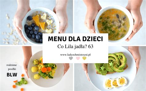 Przepisy BLW dla dzieci co Lila jadła 63 Lady Och Mistrzyni