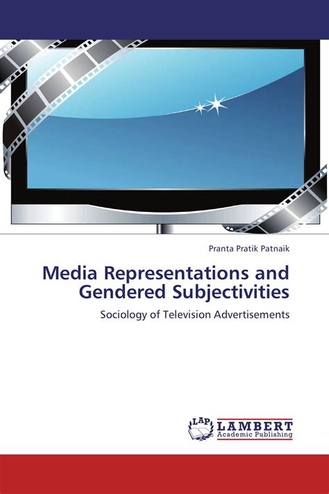 Media Representations And Gendered Subjectivities 978 3 659 21494 3