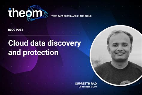 Theom On Linkedin Cloudsecurity Databodyguard Theom Cloudsecurity Clouddatasecurity