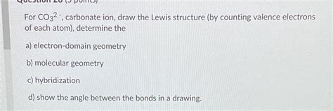 [solved] Chem Help For Co32 Carbonate Ion Draw The Lewis Structure By Course Hero