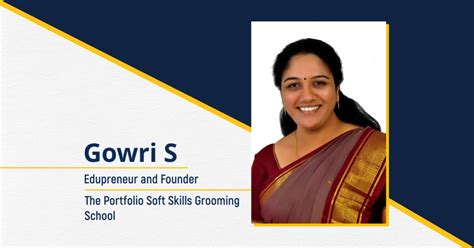 Gowri S Edupreneur And Founder The Portfolio Soft Skills Grooming School The Success Today