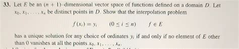 Solved 3 Let E Be An N 1 Dimensional Vector Space Of