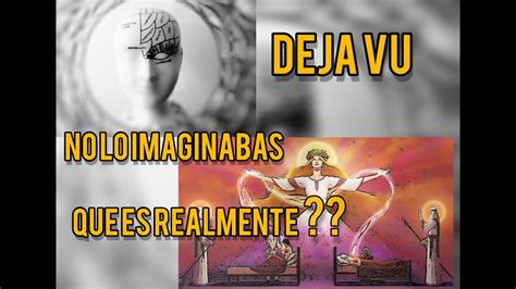 Que Es El Deja Vu Porque Suceden Y El SignificadoTEORIAS MUY