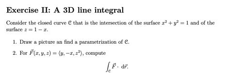 Solved Exercise II A D Line Integral Consider The Closed Chegg