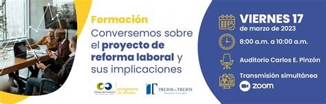 Conversemos Sobre El Proyecto De Reforma Laboral Y Sus Implicaciones
