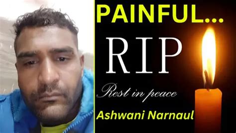 Nahan Shocked Valmiki Nagars Ashwani Narnaul Alias Tony Died In A