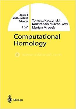 Computational Homology Marian Mrozek Rokomari