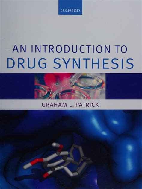 An Introduction To Drug Synthesis Oxford University Press 2015 Graham Patrick Pdf Organic