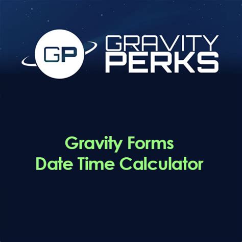 Gravity Perks Gravity Forms Date Time Calculator At 349 Only Wpshop