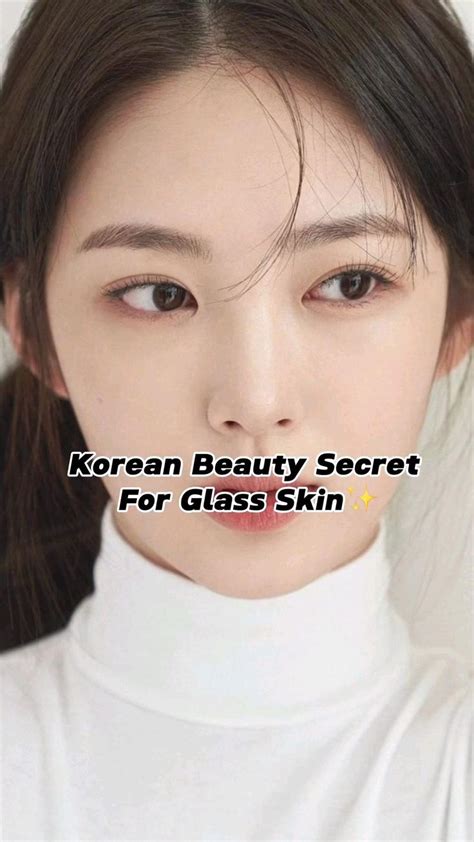 Korean Beauty Secret For Glass Skin 🫦 In 2024 Skin Care Routine Skin