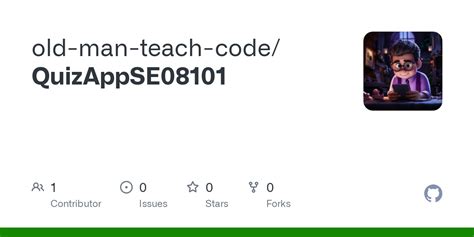 Github Old Man Teach Codequizappse08101