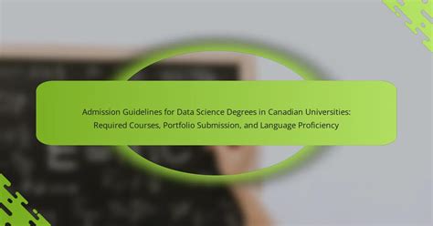 Admission Guidelines For Data Science Degrees In Canadian Universities