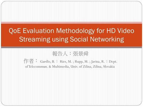 Ppt Qoe Evaluation Methodology For Hd Video Streaming Using Social