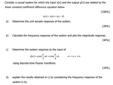 Solved Consider A Causal System For Which The Input X N Chegg Com