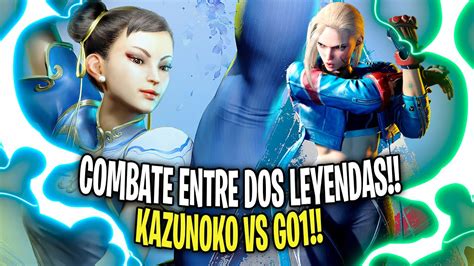 COMBATE Entre DOS LEYENDAS GO1 Chun Li Vs KAZUNOKO Cammy STREET