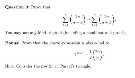 Solved Question 9 Prove That ∑k1n2nn−k∑k1n2nnk You