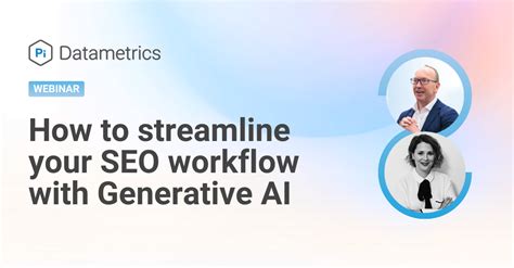 🇬🇧 How To Streamline Your Seo Workflow With Generative Ai