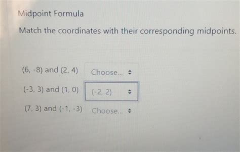 Solved Midpoint Formula Match The Coordinates With Their Corresponding