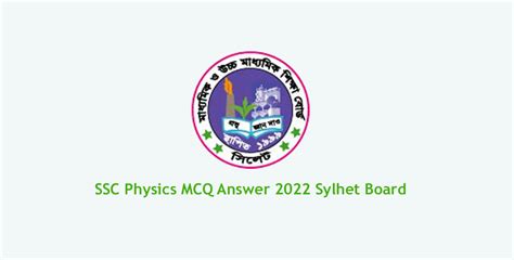 Ssc Physics Mcq Answer 2022 Sylhet Board All Set Solution Pdf