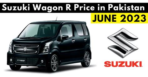 Latest Suzuki Wagon R Price In Pakistan June 2023 And Installment Plans