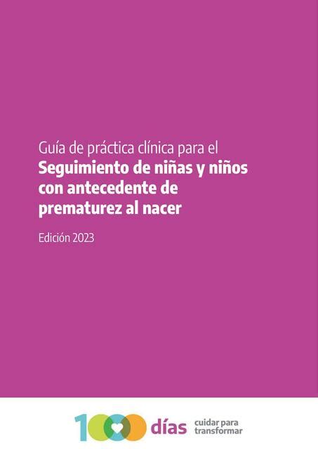 Guía de práctica clínica para el Seguimiento de niñas y niños con prematurez Milagros Rio uDocz